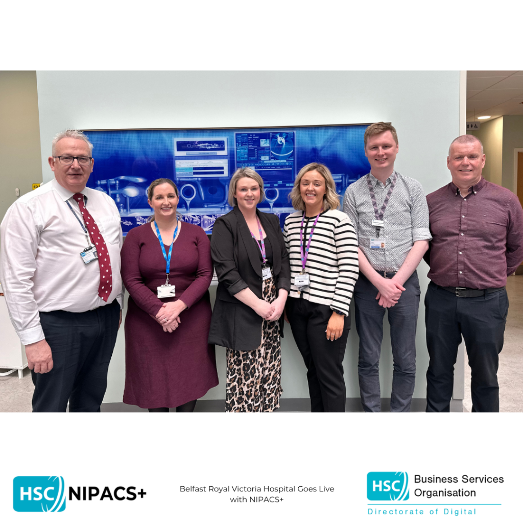 NIPACS+ Go Live Royal Victoria Hospital (RVH) Belfast - Business ...