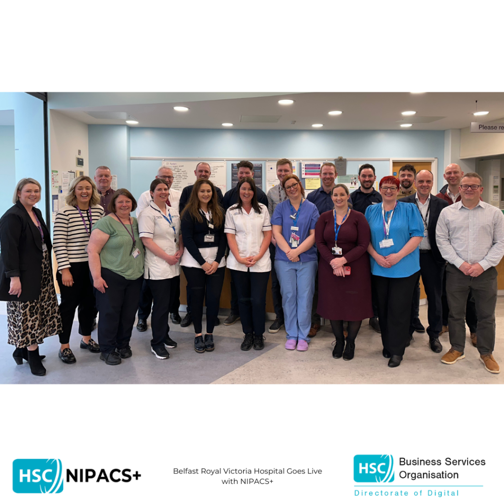NIPACS+ Go Live Royal Victoria Hospital (RVH) Belfast - Business ...